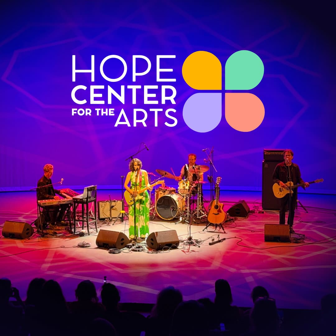 HOPE Center for the Arts | Live Music, Theater & Youth Arts